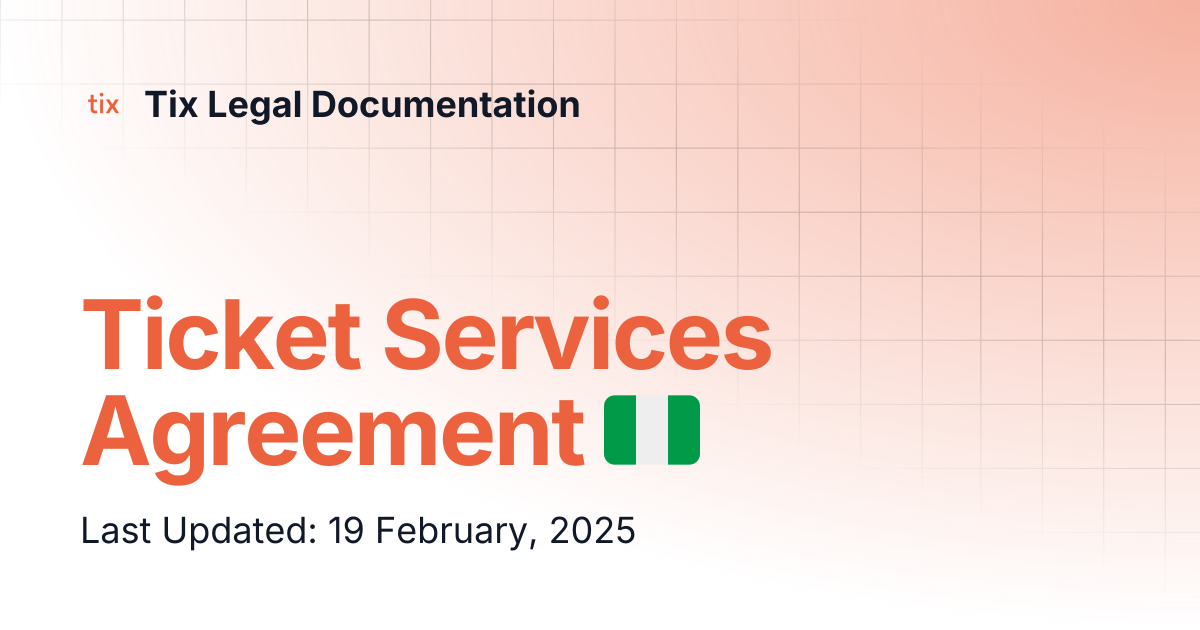 Ticket Services Agreement 🇳🇬 | Tix Legal Documentation